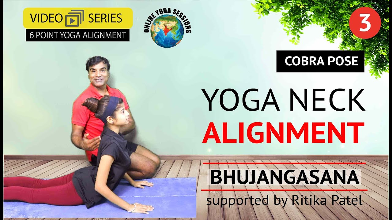 Yoga Neck Alignment | Bhujangasana/Cobra Pose | Part 3 | Yoga Anatomy ...